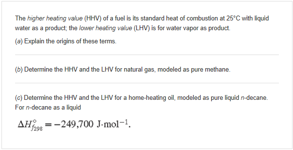 Solved The higher heating value (HHV) of a fuel is its | Chegg.com