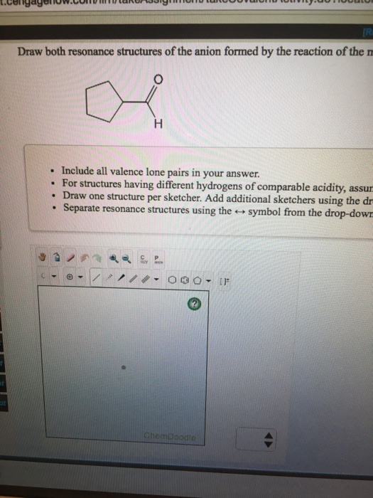 Draw both resonance structures of the anion formed by | Chegg.com