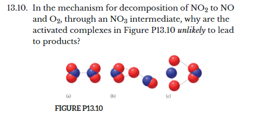 Solved 13.10. In the mechanism for decomposition of NO2 to | Chegg.com