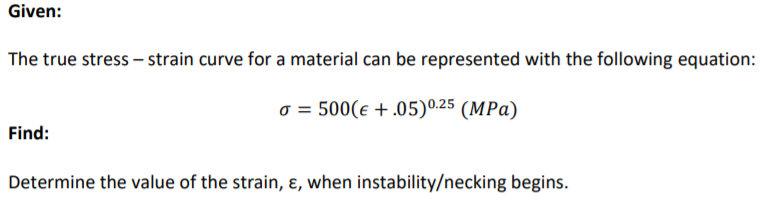 Solved Given: The true stress – strain curve for a material | Chegg.com