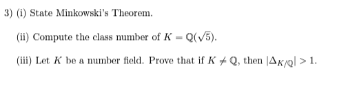 Solved 3) (i) State Minkowski's Theorem. (ii) Compute the | Chegg.com
