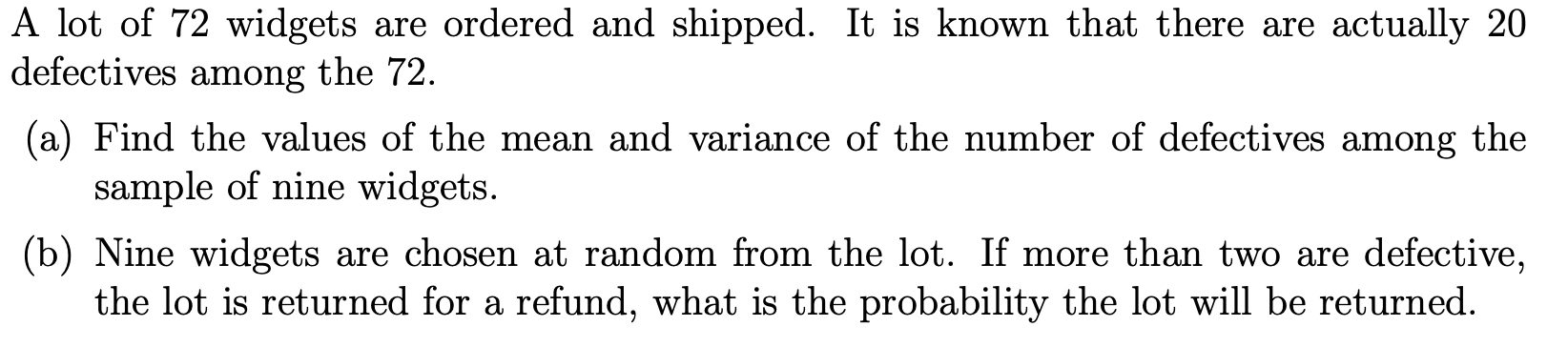 Solved A lot of 72 widgets are ordered and shipped. It is | Chegg.com