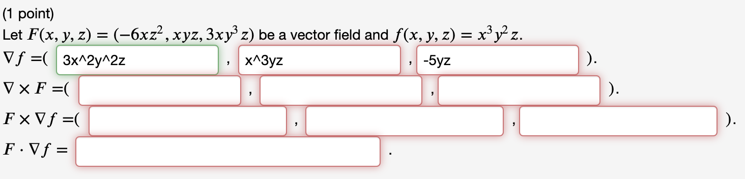Solved (1 point) Let F(x, y, z) = (-6xz, xyz, 3xy3 z) be a | Chegg.com