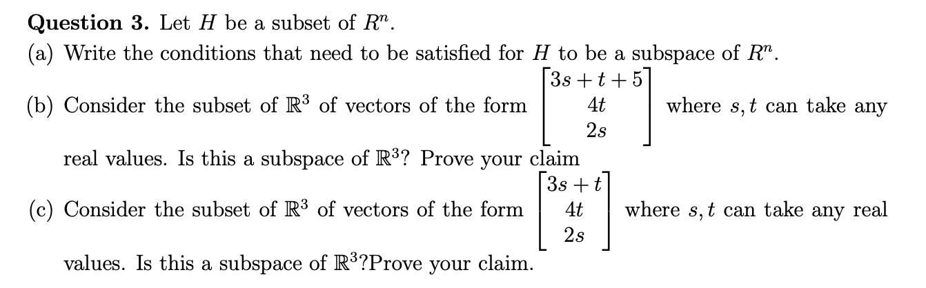 Solved Question 3. Let H be a subset of Rn. (a) Write the | Chegg.com