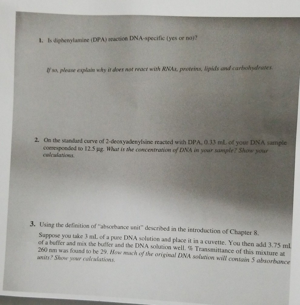 Solved 1. Is diphenylamine (DPA) reaction DNA-specific (yes | Chegg.com