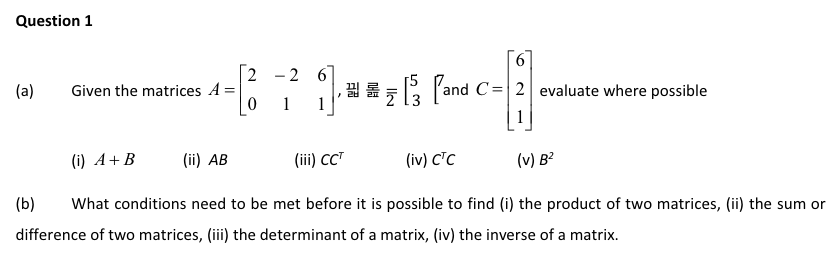 Solved (a) Given the matrices A=[20−2161], 낇 롶 2⎣⎡53⎣⎡7 and | Chegg.com