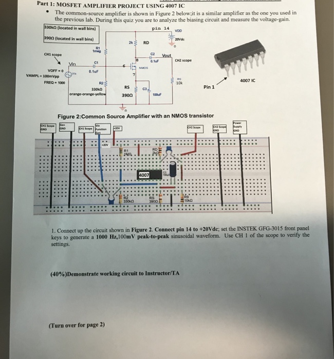 Solved Part 1: MOSFET AMPLIFIER PROJECT USING 4007 IC The | Chegg.com