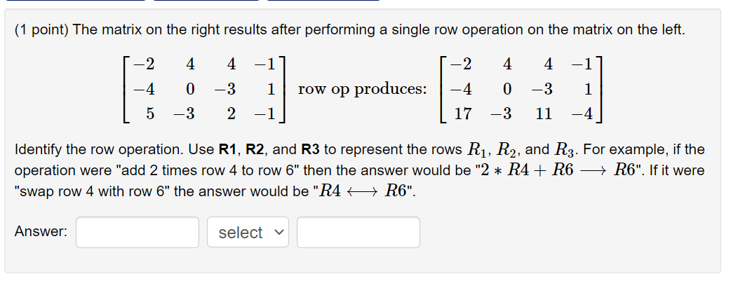 Solved (1 point) The matrix on the right results after | Chegg.com