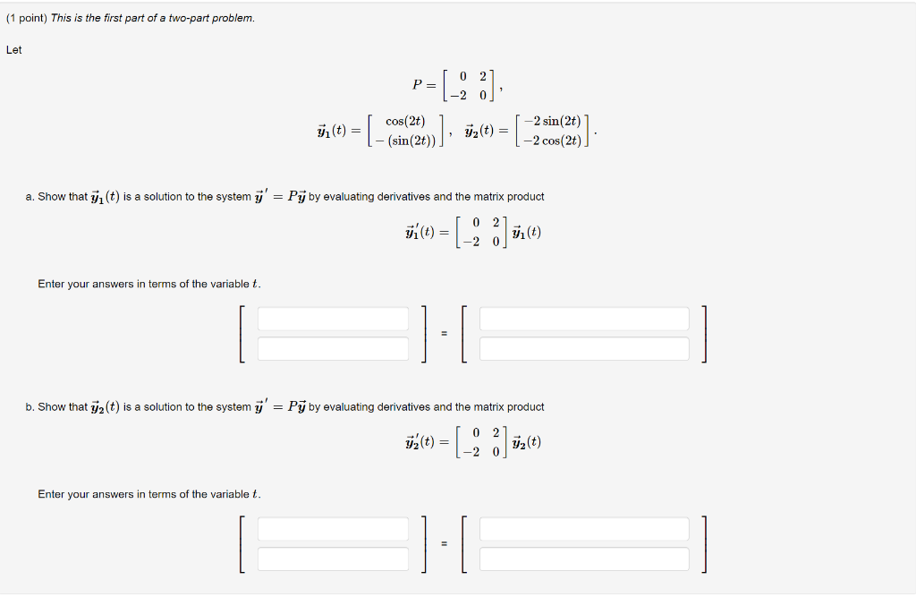 Solved (1 point) This is the first part of a two-part | Chegg.com