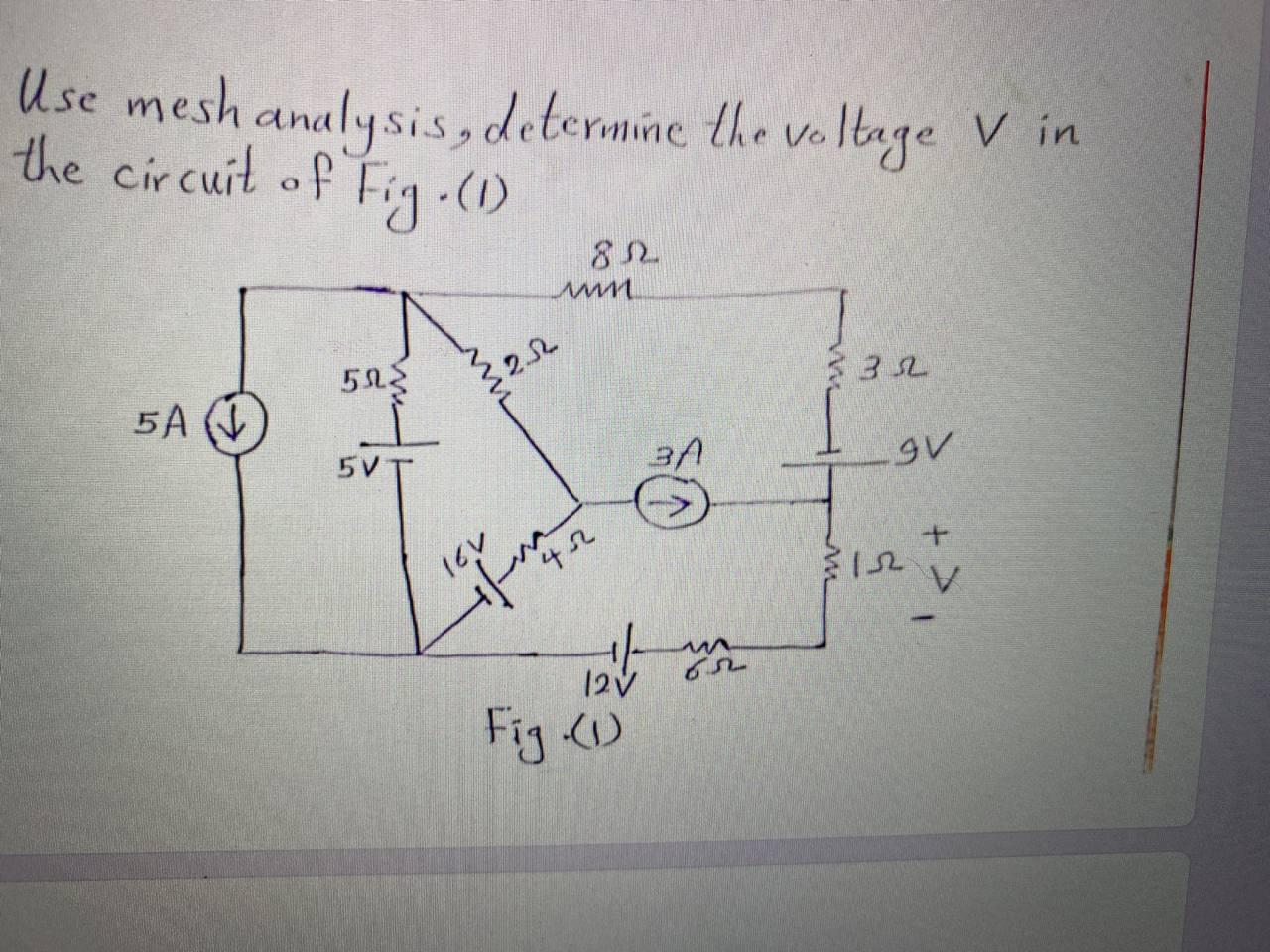 Solved Use mesh analysis, determine the voltage V in the | Chegg.com