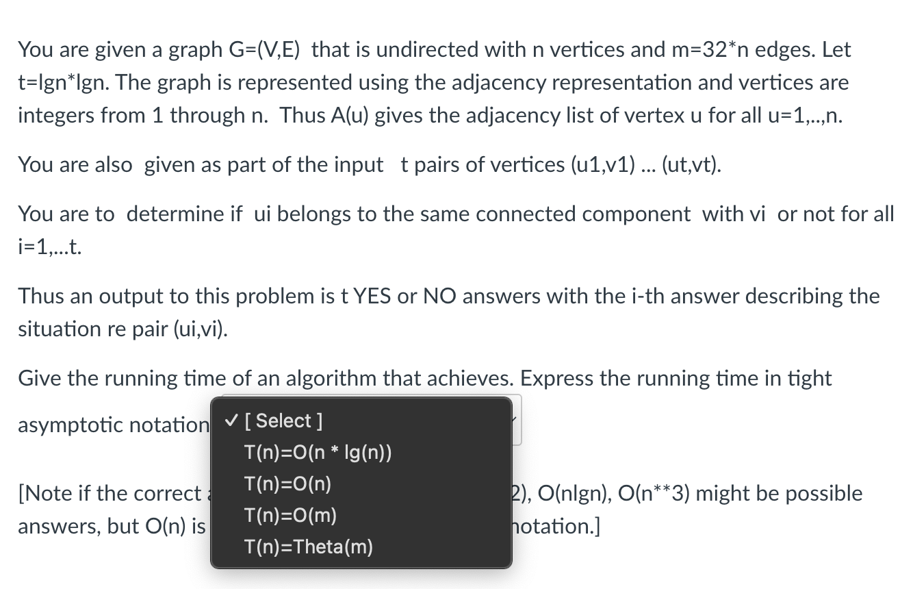 Solved You are given a graph G=(V,E) that is undirected with | Chegg.com
