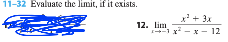 Solved 11-32 Evaluate the limit, if it exists. x2 + 3x 12. | Chegg.com