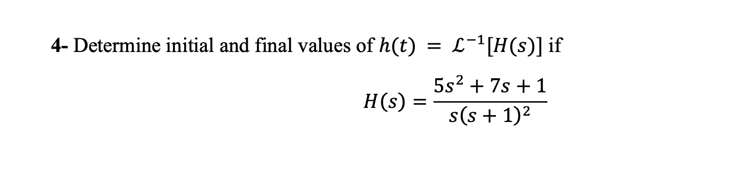 Solved 4- Determine initial and final values of | Chegg.com