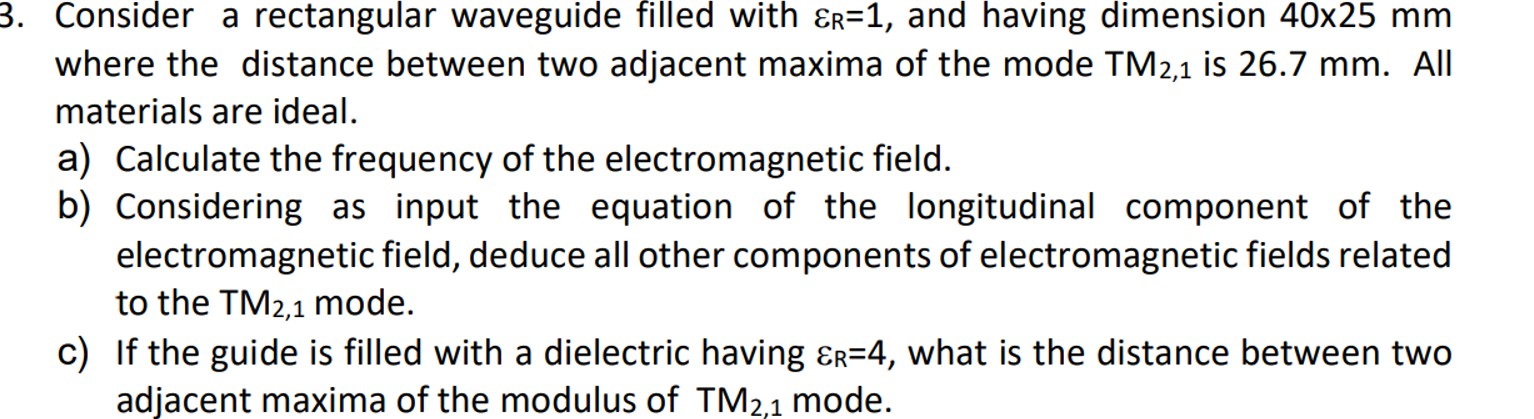 Solved Consider a rectangular waveguide filled with εR=1, | Chegg.com