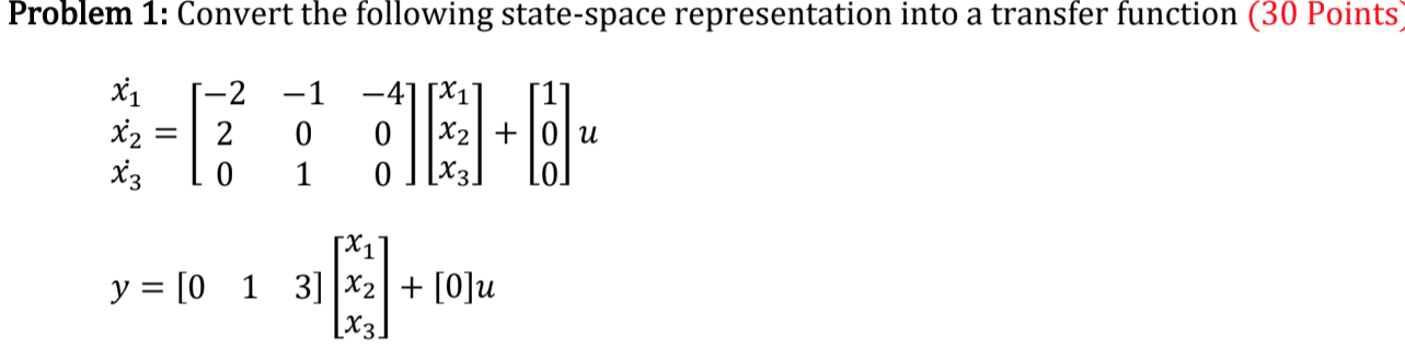 Solved Problem 1: Convert the following state-space | Chegg.com