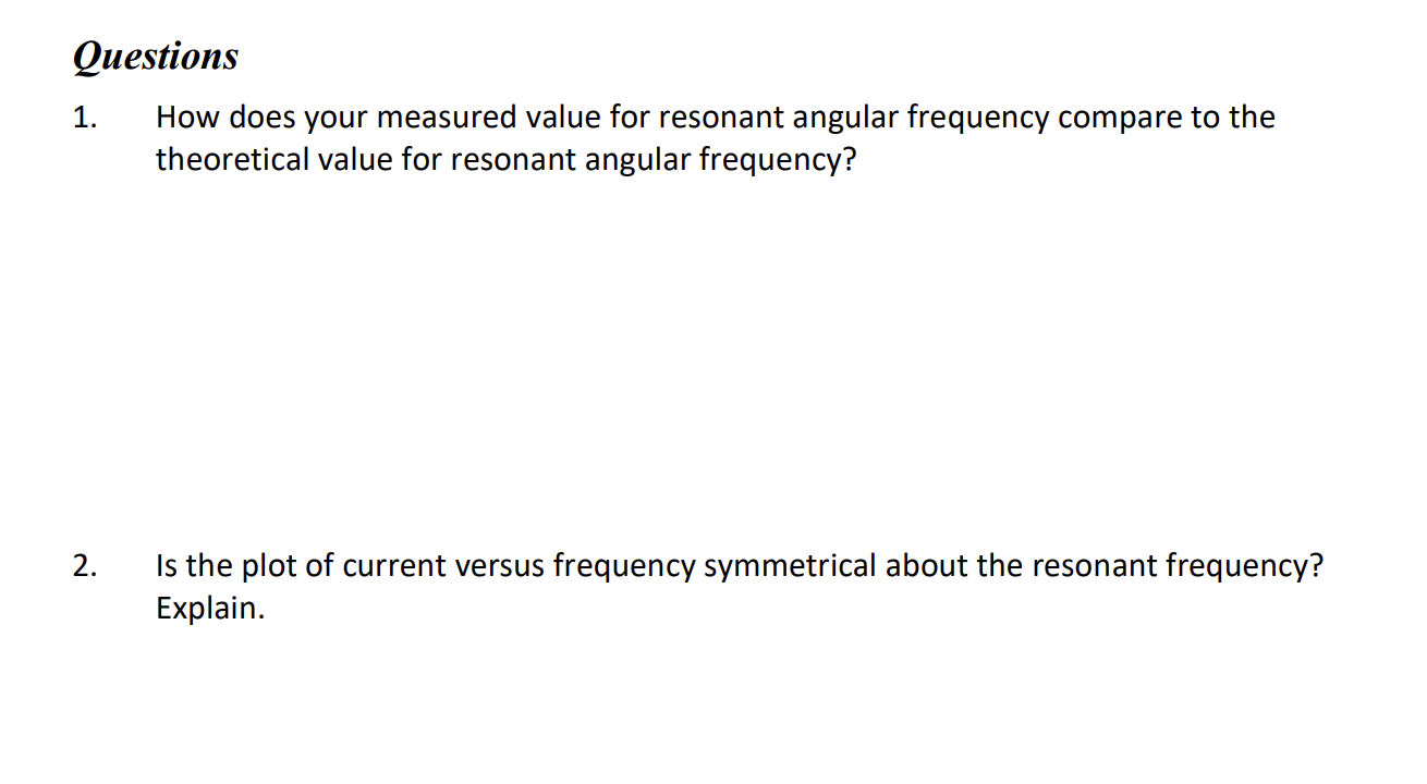 Solved Questions 1. How does your measured value for | Chegg.com