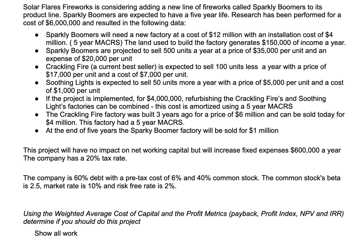 Solved Solar Flares Fireworks is considering adding a new | Chegg.com