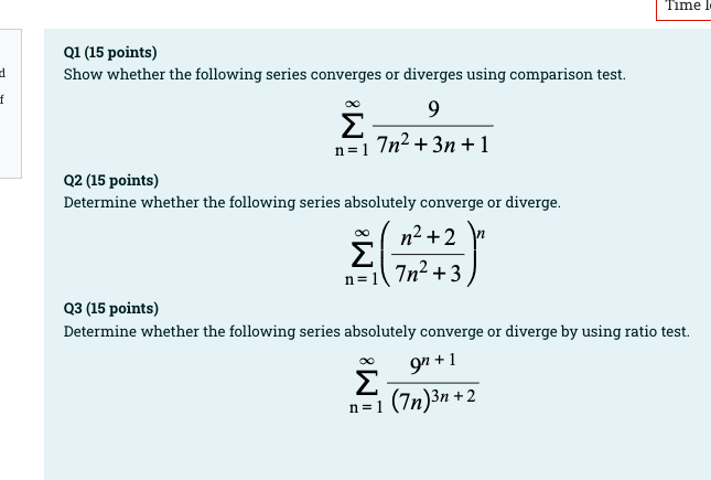 Solved Time I + ŽThe n=1 Q1 (15 points) Show whether the | Chegg.com