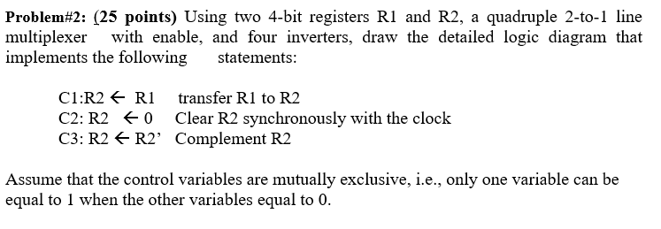 Problem#2: (25 points) Using two 4-bit registers Rl | Chegg.com