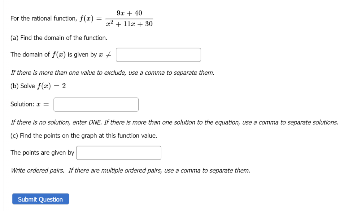 Solved For the rational function, f(x)=x2+11x+309x+40 (a) | Chegg.com