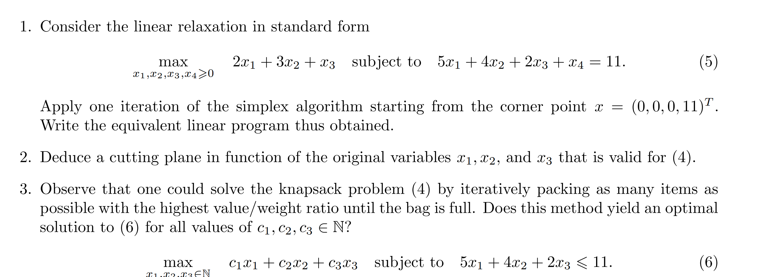 Solved Problem 4: (15 points) Consider the knapsack problem | Chegg.com Solved Problem 4: (15 points) Consider the knapsack problem | Chegg.com