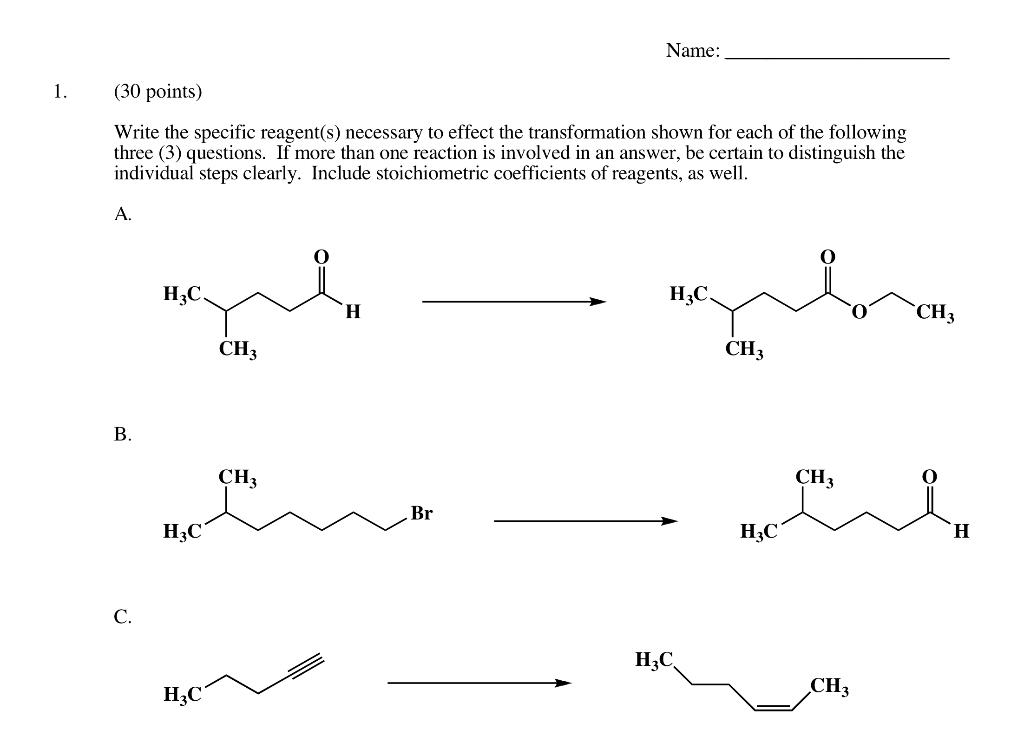 Solved Name: 1. (30 points) Write the specific reagent(s) | Chegg.com