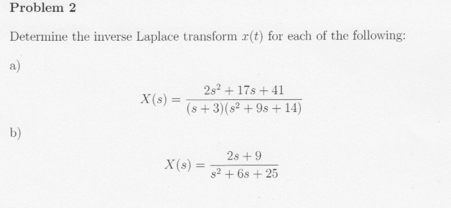 Solved Problem 2 Determine the inverse Laplace transform | Chegg.com