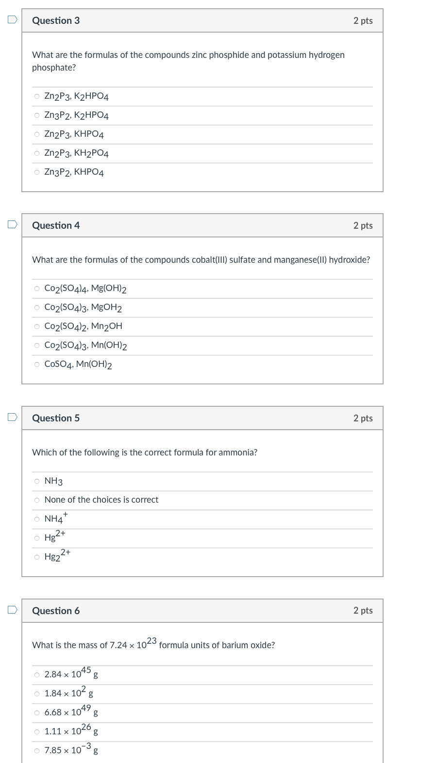 Solved D Question 3 2 pts What are the formulas of the | Chegg.com