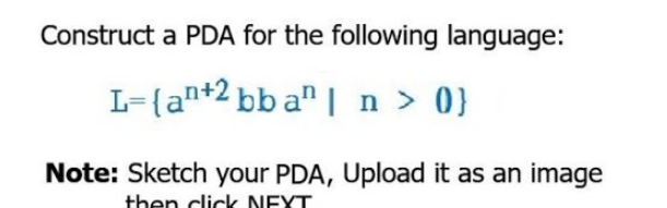 Solved Construct a PDA for the following language: L={an+2 | Chegg.com