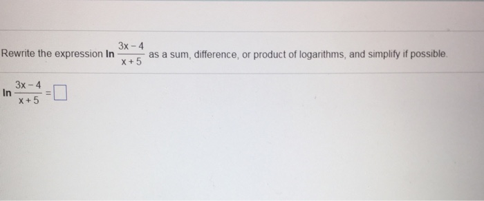 Solved Rewrite the expression ln 3x -4/x +5 as a sum, | Chegg.com