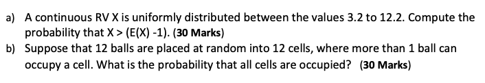 Solved a) A continuous RV X is uniformly distributed between | Chegg.com