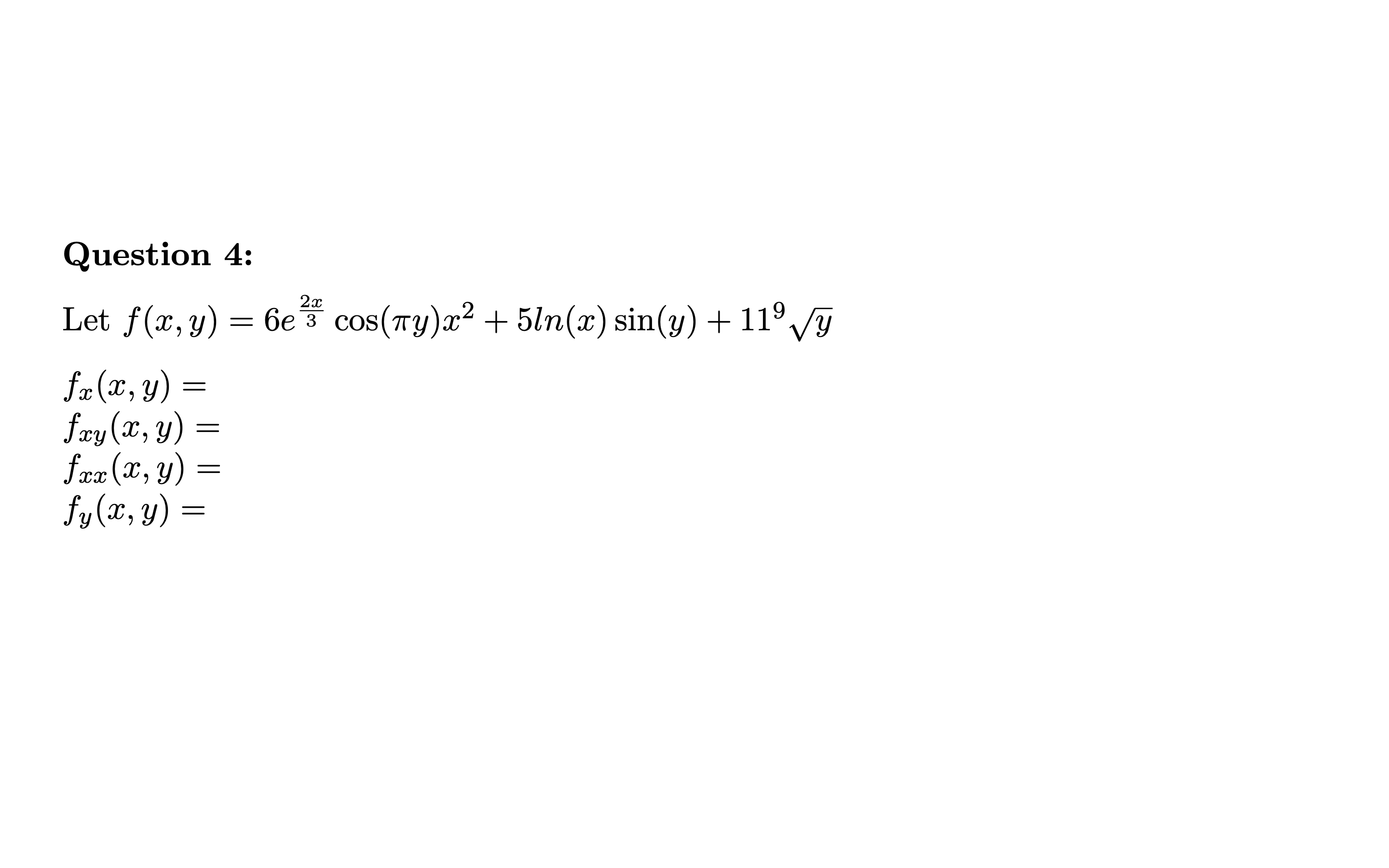 Solved Let f(x,y)=6e32xcos(πy)x2+5ln(x)sin(y)+119y | Chegg.com