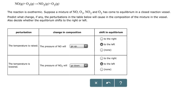 Solved NO(g)+03g) No2(9)+02(9) The reaction is exothermic. | Chegg.com