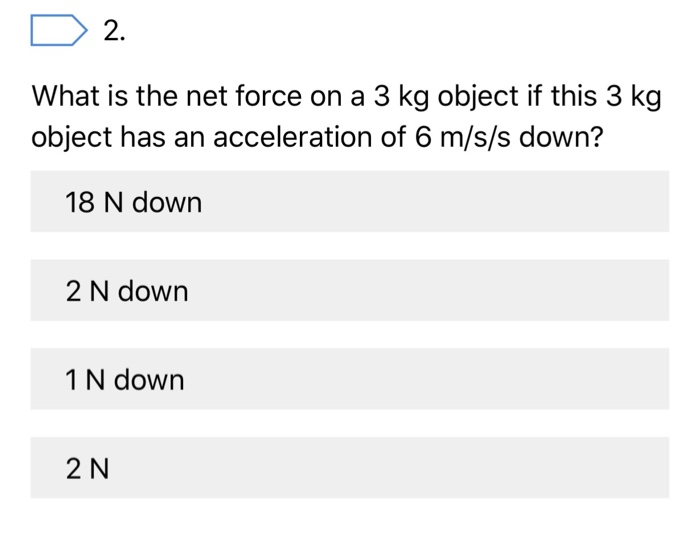 Solved 2 What is the net force on a 3 kg object if this 3 kg | Chegg.com