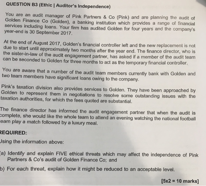 Solved QUESTION B3 (Ethic | Auditor's Independence) ou are | Chegg.com