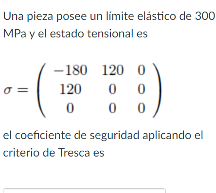 Solved Una pieza posee un límite elástico de 300 MPa y el | Chegg.com