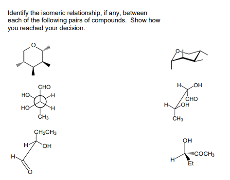 Solved Identify the isomeric relationship, if any, between | Chegg.com