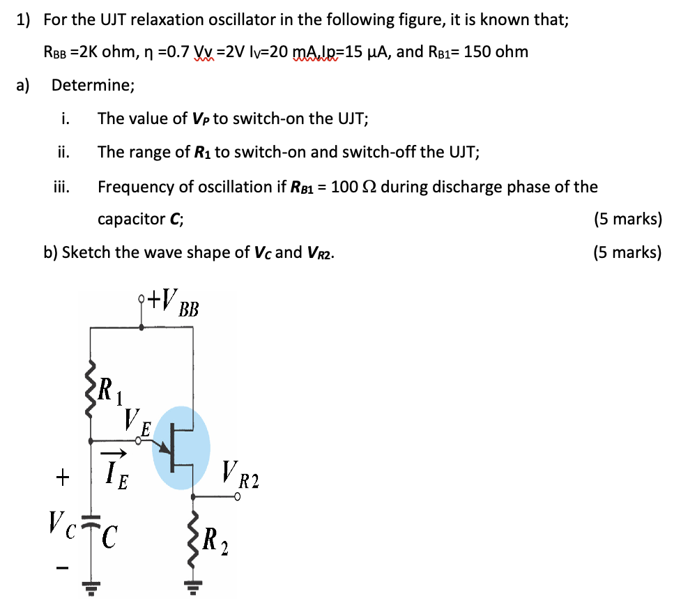 Solved 1) For the UJT relaxation oscillator in the following | Chegg.com