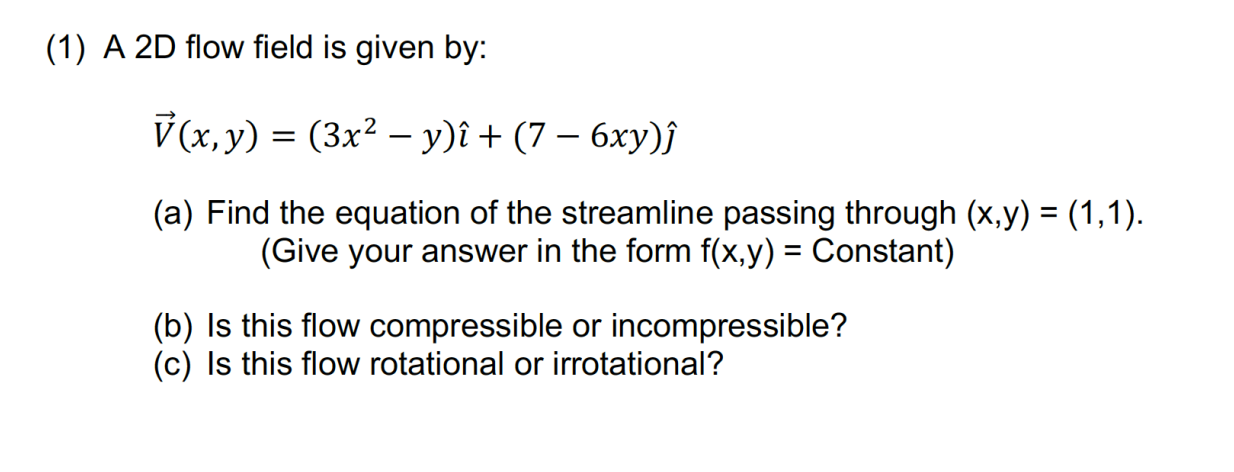 Solved (1) ﻿A 2D flow field is given | Chegg.com