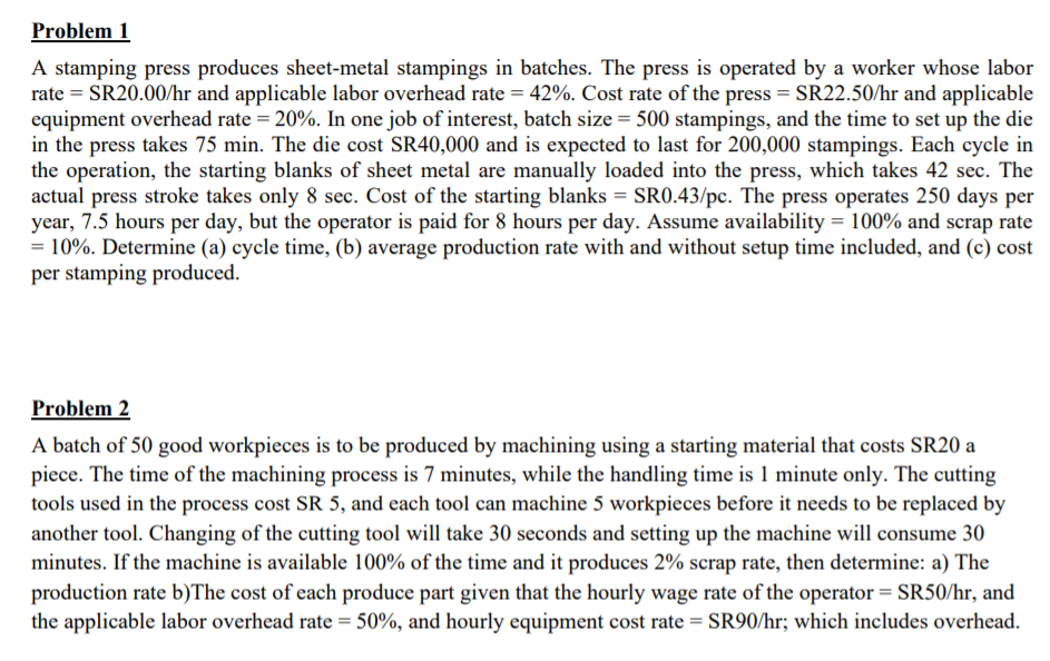 Solved Problem 1 A stamping press produces sheet metal | Chegg.com