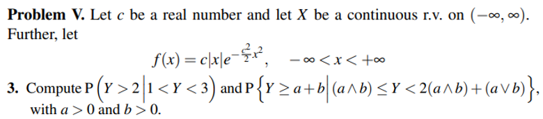 Problem V. Let c be a real number and let X be a | Chegg.com