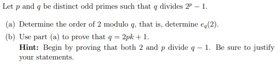 Solved Let p and q be distinct odd primes such that q | Chegg.com