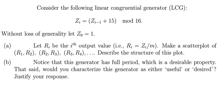 Solved Consider the following linear congruential generator | Chegg.com