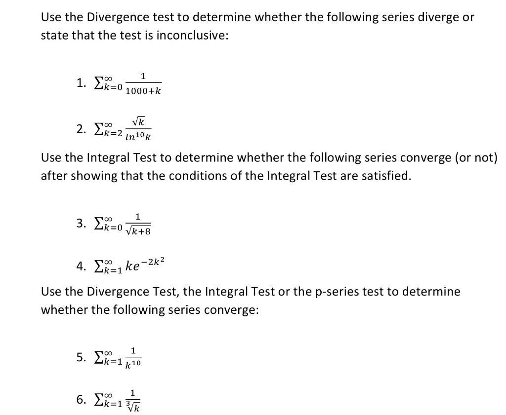 Solved Use the Divergence test to determine whether the | Chegg.com