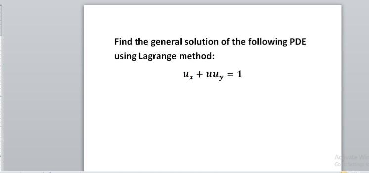 Solved Find the general solution of the following PDE using | Chegg.com