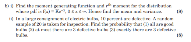 Solved b) i) Find the moment generating function and rth | Chegg.com
