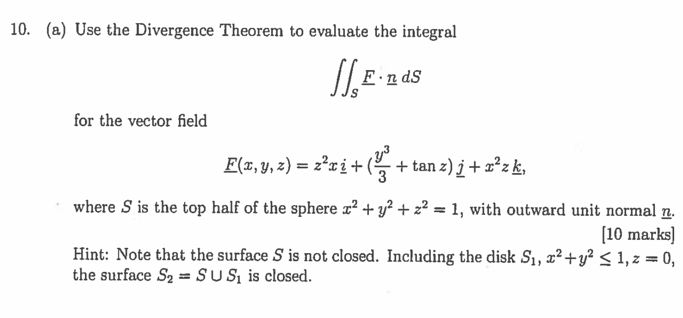 Solved 0 . (a) Use the Divergence Theorem to evaluate the | Chegg.com