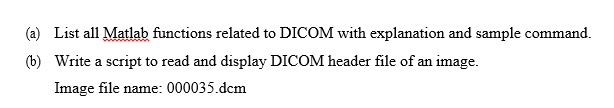 Solved A List All Matlab Functions Related To Dicom With 8080