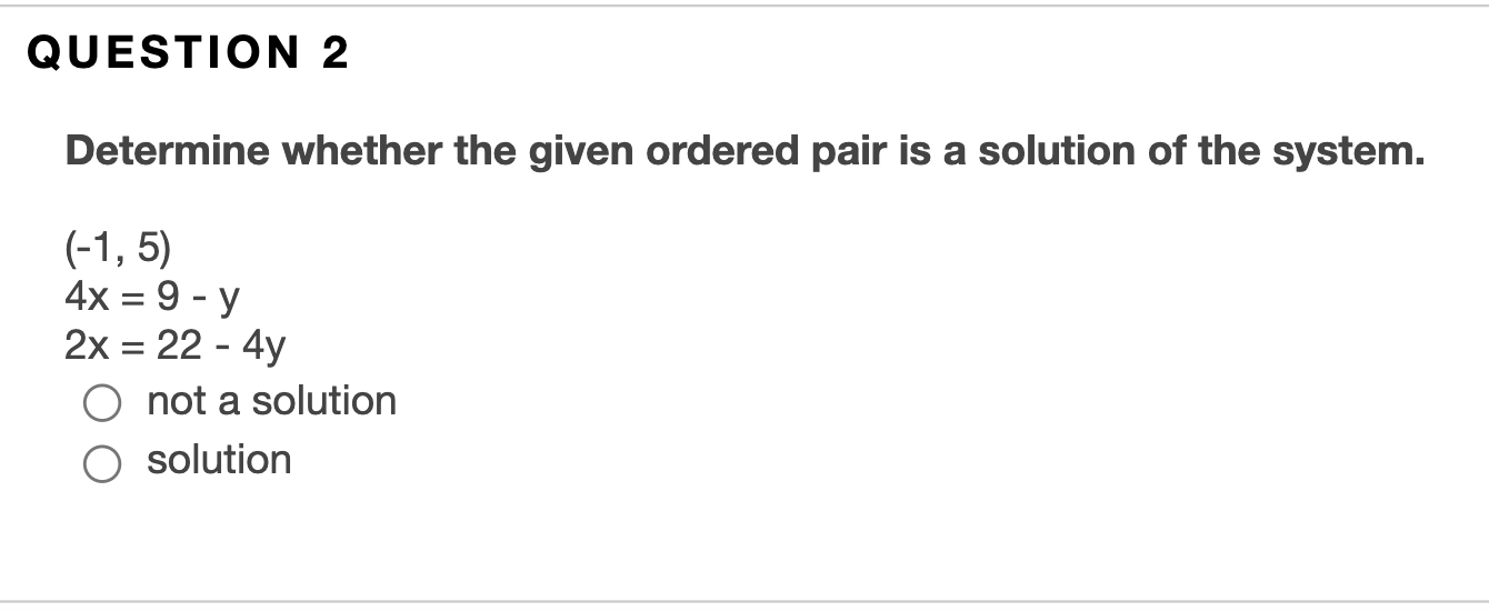 Solved QUESTION 2 Determine whether the given ordered pair | Chegg.com