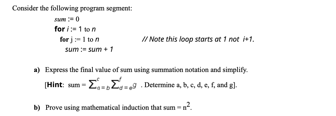 Solved Consider the following program segment: sum := 0 for | Chegg.com